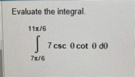 Solved Evaluate The Integral Chegg Com