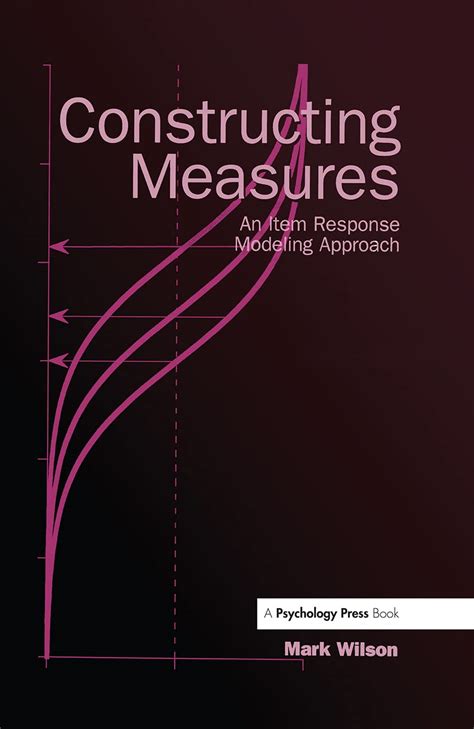 Constructing Measures An Item Response Modeling Approach Wilson Mark