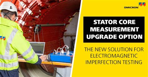Omicron Electronics On Linkedin Reliable Stator Core Testing On Rotating Machines