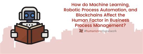 How Do Machine Learning Robotic Process Automation And Blockchains