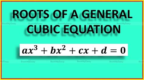 Exploring The Origin And Roots Of Cubic Equations Bookmyessay