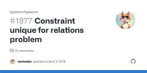 Constraint Unique For Relations Problem · Issue 1877 · Typeormtypeorm · Github