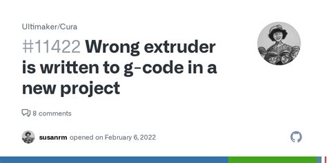 Wrong Extruder Is Written To G Code In A New Project · Issue 11422 · Ultimakercura · Github