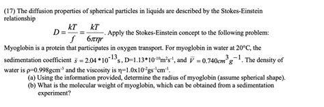 Video Solution The Diffusion Properties Of Spherical Particles In Liquids Are Described By The