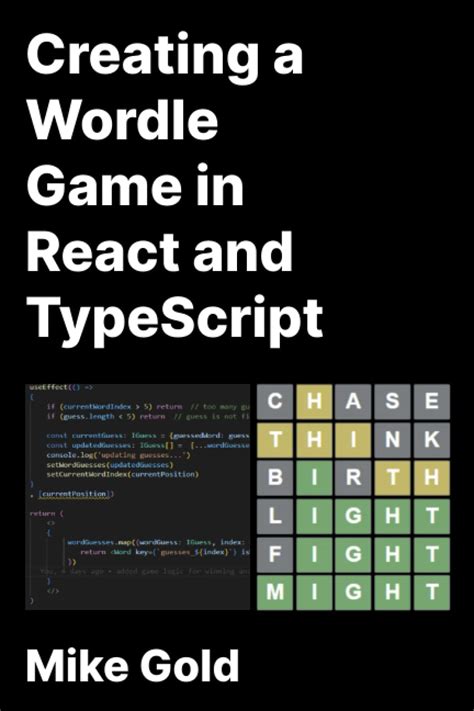 Creating A Wordle Game In React And Typescript Gold Mike 9798362921132 Books