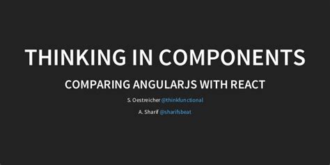Thinking In Components Comparing Angularjs With React