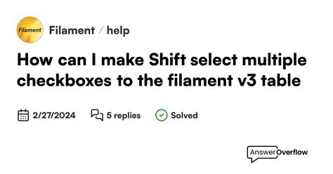 How Can I Make Shift Select Multiple Checkboxes To The Filament V3