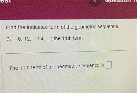 [answered] Find The Indicated Term Of The Geometric Sequence 3 6 12 24 Kunduz