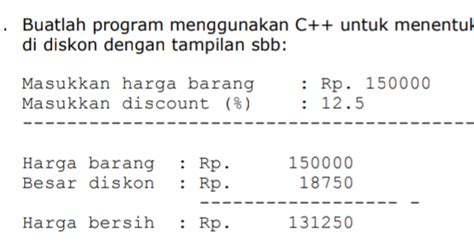 Program Untuk Menentukan Harga Barang Setelah Di Diskon C
