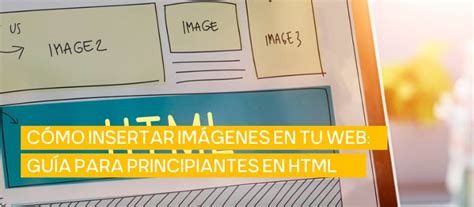 Guía Completa de HTML para Imágenes en tu webTutorial