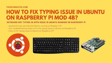 Fix Ubuntu Typing Issues On Raspberry Pi Quickly