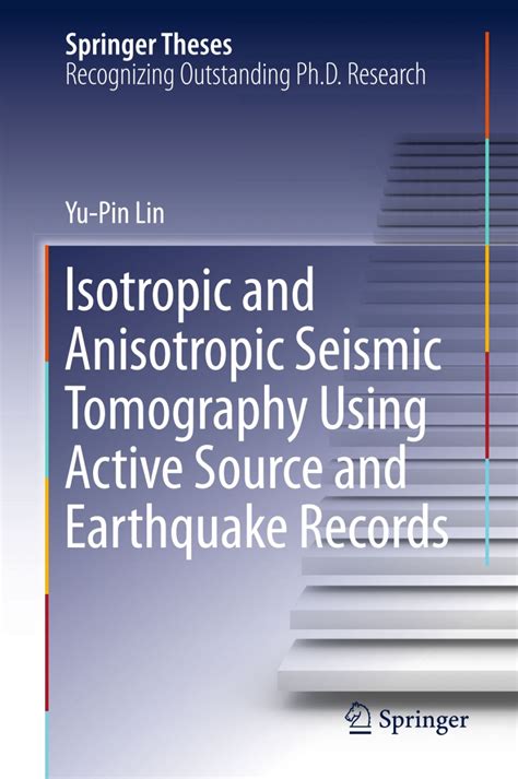 Isotropic And Anisotropic Seismic Tomography Using Active Source And