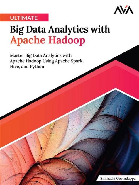 Ultimate Big Data Analytics With Apache Hadoop Ebook Simhadri