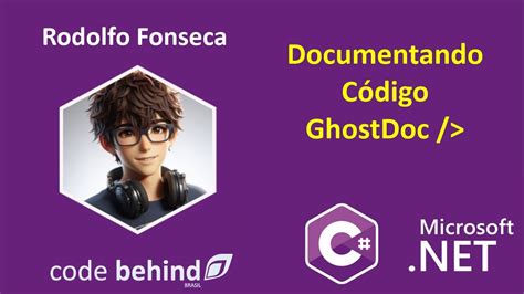 codebehind documentação de código com ghostdoc youtube