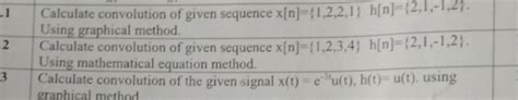 1 begin{tabular} { l } calculate convolution of given sequence x[n] {1
