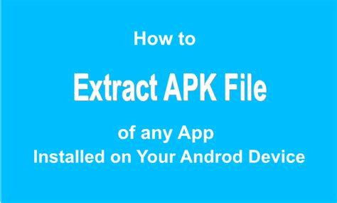 How To Extract Apk File From Android No Rooted Devices Online