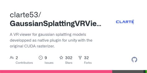 Github Clarte53gaussiansplattingvrviewerunity A Vr Viewer For Gaussian Splatting Models