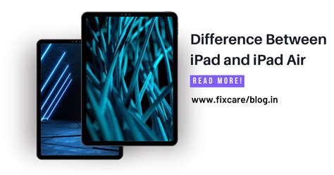 Exploring the Unique Features: Difference Between iPad and iPad Air ...