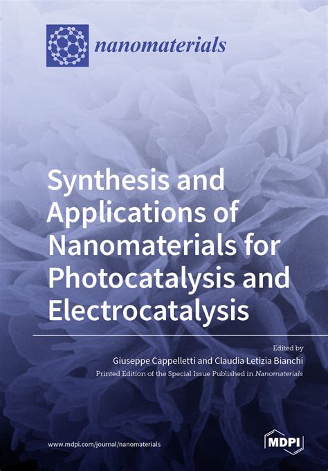 Synthesis And Applications Of Nanomaterials For Photocatalysis And Electrocatalysis Mdpi Books
