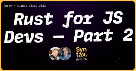 Rust For Js Devs — Part 2 Syntax 657