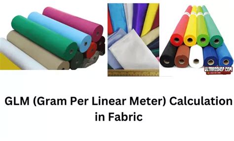 Glm Gram Per Linear Meter Calculation In Fabric