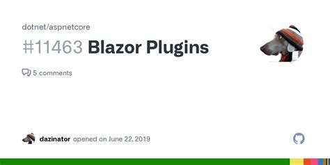Blazor Plugins · Issue 11463 · Dotnet Aspnetcore · Github