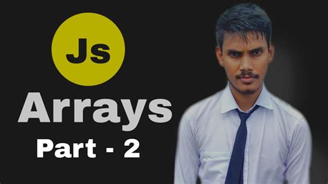 L 2 Array In Javascript Arrays Memory Management Ashish Patel Coder Youtube