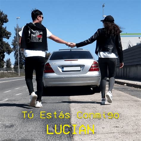 Lucian Lululucian Tú Estás Conmigo Lyrics English Translation