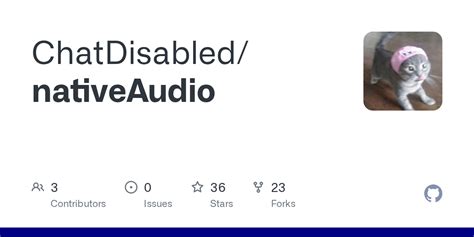 Github Chatdisablednativeaudio