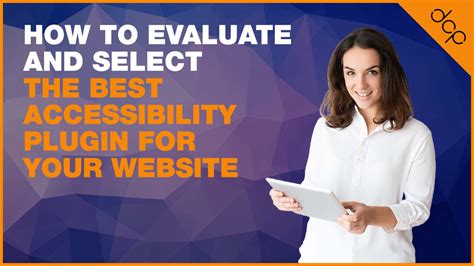 How To Evaluate And Select The Best Accessibility Plugin For Your Website