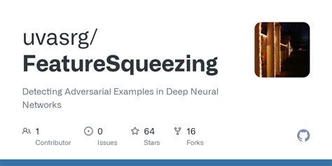 Github Uvasrgfeaturesqueezing Detecting Adversarial Examples In