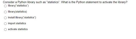 Solved Consider A Python Library Such As Statistics What