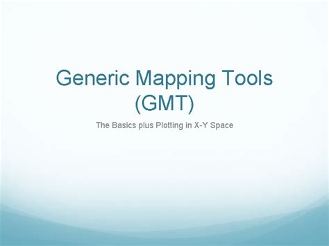 generic mapping tools gmt the basics plus plotting