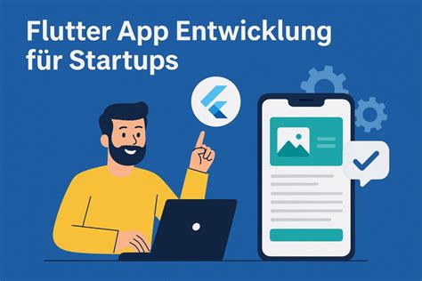 Flutter App Entwicklung Für Startups So Bringst Du Deine App Schnell