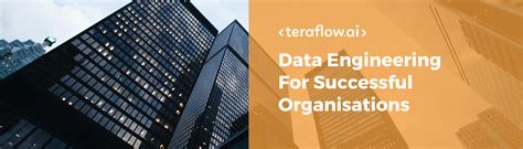 Importance Of Data Engineering For Data Driven Organisations Teraflow Ai