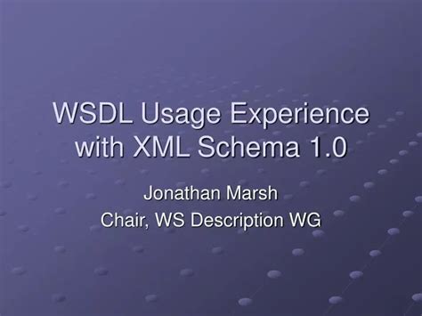 Ppt Xml Schema Versioning In Wsdl Best Practices And Challenges Powerpoint Presentation Id