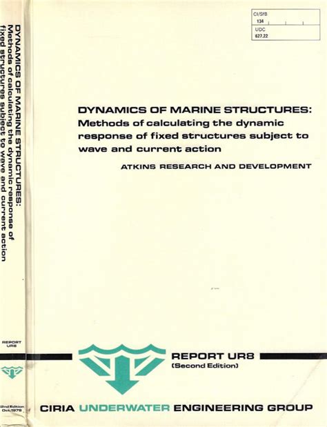 Dynamics Of Marine Structures Method Of Calculating The Dynamic Response Of Fixed Structures
