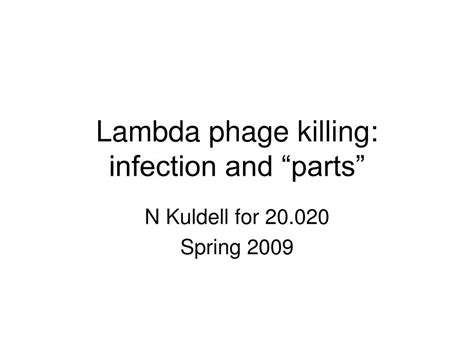 Ppt Lambda Phage Killing Infection And “parts” Powerpoint