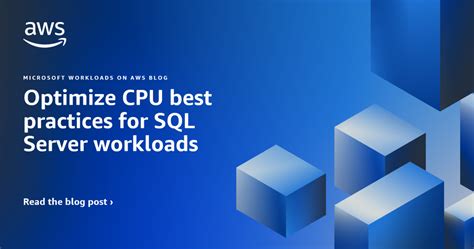 Optimize Cpu Best Practices For Sql Server Workloads Microsoft
