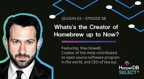 Margo Mccabe On Linkedin S3 E08 Whats The Creator Of Homebrew Up To Now W Max Howell