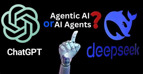 Are Llms Ai Agents Or Agentic Ai Chatgpt And Deepseek By Nicky Verd Medium
