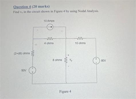 Solved Question 4 20 Marks Find V0 In The Circuit Shown In