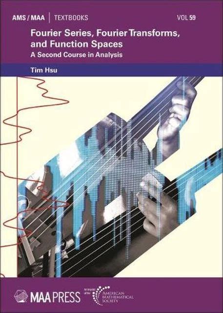 Fourier Series Fourier Transforms And Function Spaces A Second Course In Anal £75 49