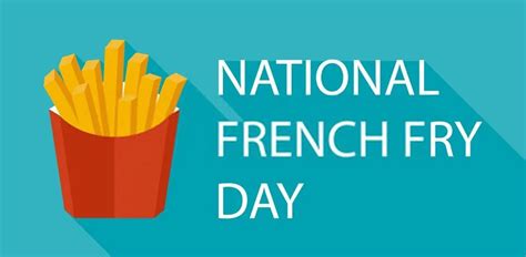 French Frie National Day National French Fry Day Here Is How To Get