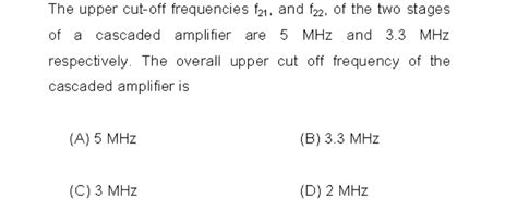 The Upper Cut Off Frequencies F21 And F22 Of StudyX