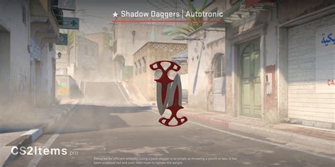 Shadow Daggers Autotronic Cs2 Items