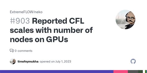 Reported Cfl Scales With Number Of Nodes On Gpus · Issue 903 · Extremeflowneko · Github
