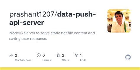 GitHub Prashant Data Push Api Server NodeJS Server To Serve Static Flat File Content And