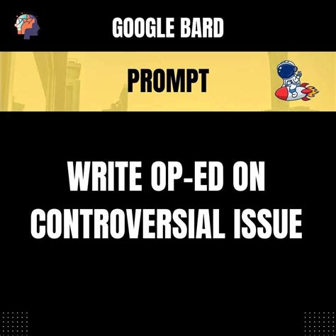 Prompt Prompt Write Op Ed On Controversial Issue Download Script For