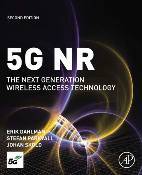 5g Nr The Next Generation Wireless Access Technology Dahlman Erik Parkvall Stefan Skold